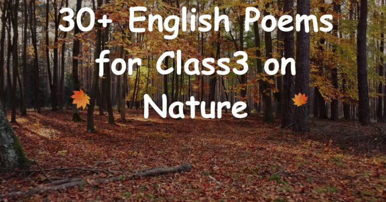 30+ English Poems for Class 3 on Nature