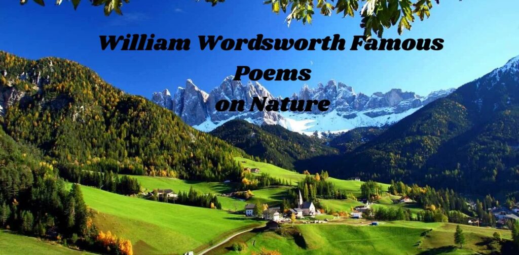 William Wordsworth Famous Poems on Nature